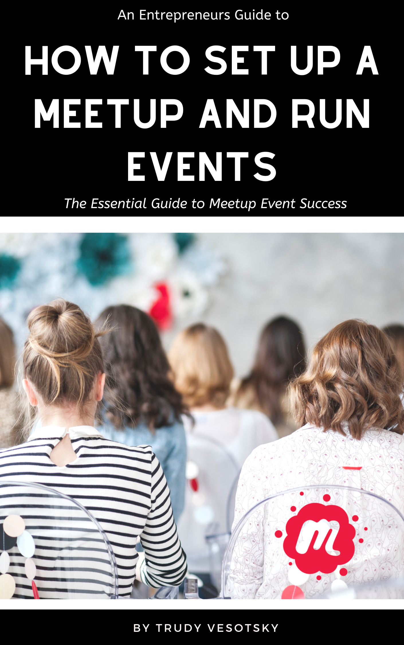 How to Set up Meetup and Run Events – Trudy Vesotsky Consulting